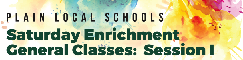 Local Level Events - Saturday Enrichment General Classes (First Session)